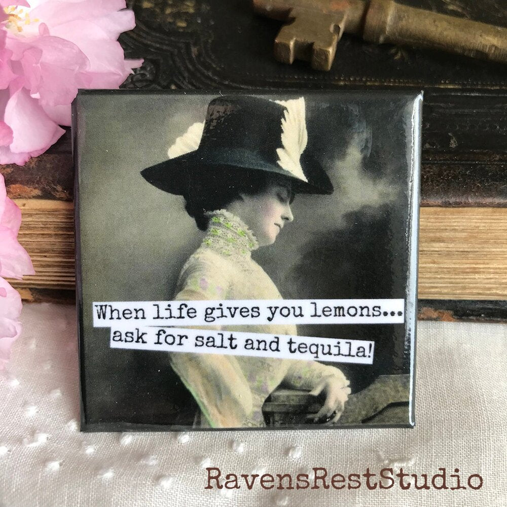 Funny Magnet. When Life Gives You Lemons...Ask For Salt And Tequila! M ...